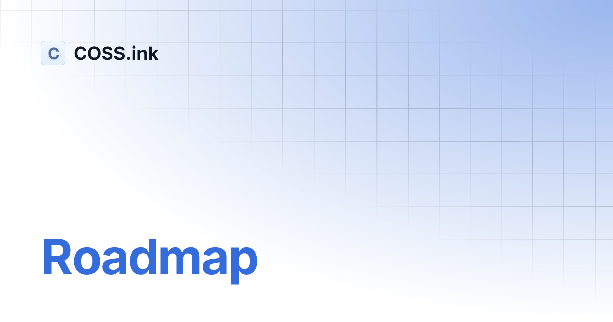 Roadmap | COSS.ink